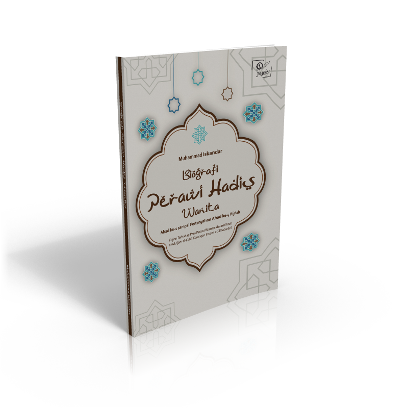 Biografi Perawi Hadis Wanita Abad ke-1 Sampai Pertengahan Abad ke-4 ...